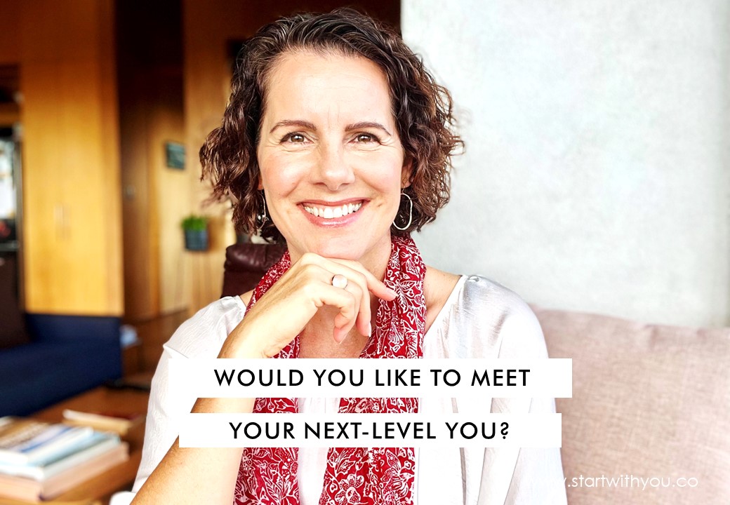 Would you like to meet your next-level self? - Start With You